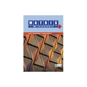 Matrix Wiskunde 5 Logica, groepentheorie, complexe getallen Doorstroom ...